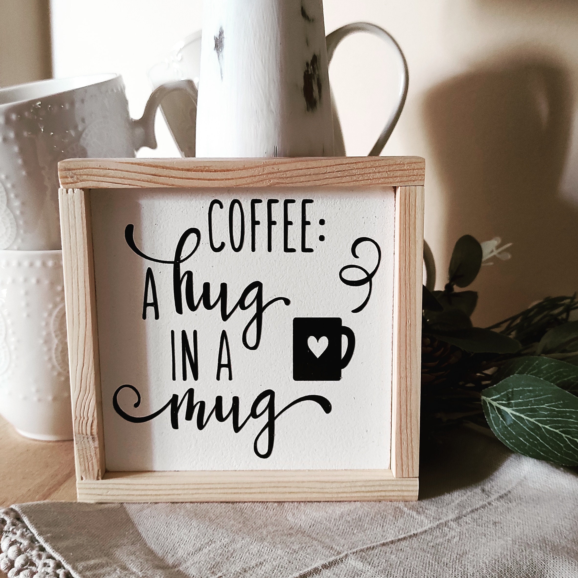 Coffee a Hug I a Mug / Mini 13cm Square Sign, Kitchen Sign, Rustic ...
