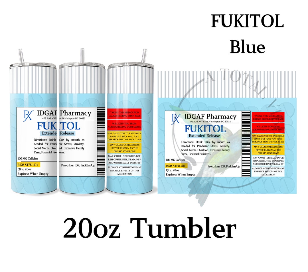 FUKITOL Rx 20oz Skinny Tumbler| FUKITOL | Humor Tumbler| Sarcastic ...