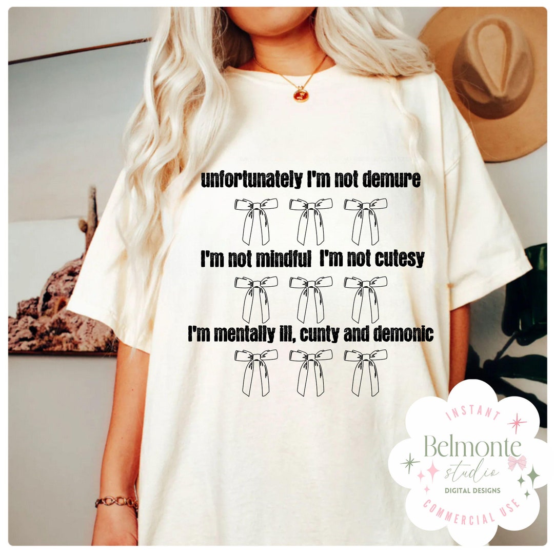 Not Very Demure PNG Very Mindful Very Cutesy PNG Gen Z Trendy Png Funny ...