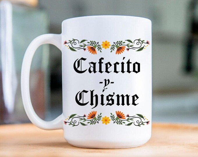 Cafecito Y Chisme / Mexican Mug / Latina Mug / Para Mi Hija / Mexican ...