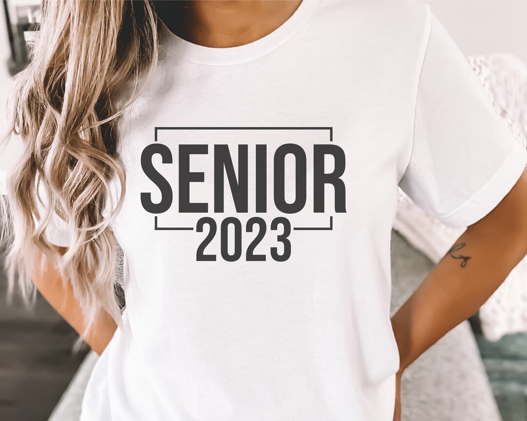Class of 2023 Shirt, Senior Year Shirts, Graduation Gifts, Graduate ...