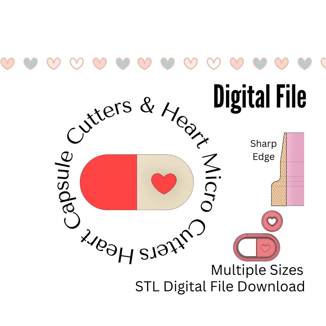 Heart Pill Capsule & Micro Heart Clay Cutters STL Digital Download ...