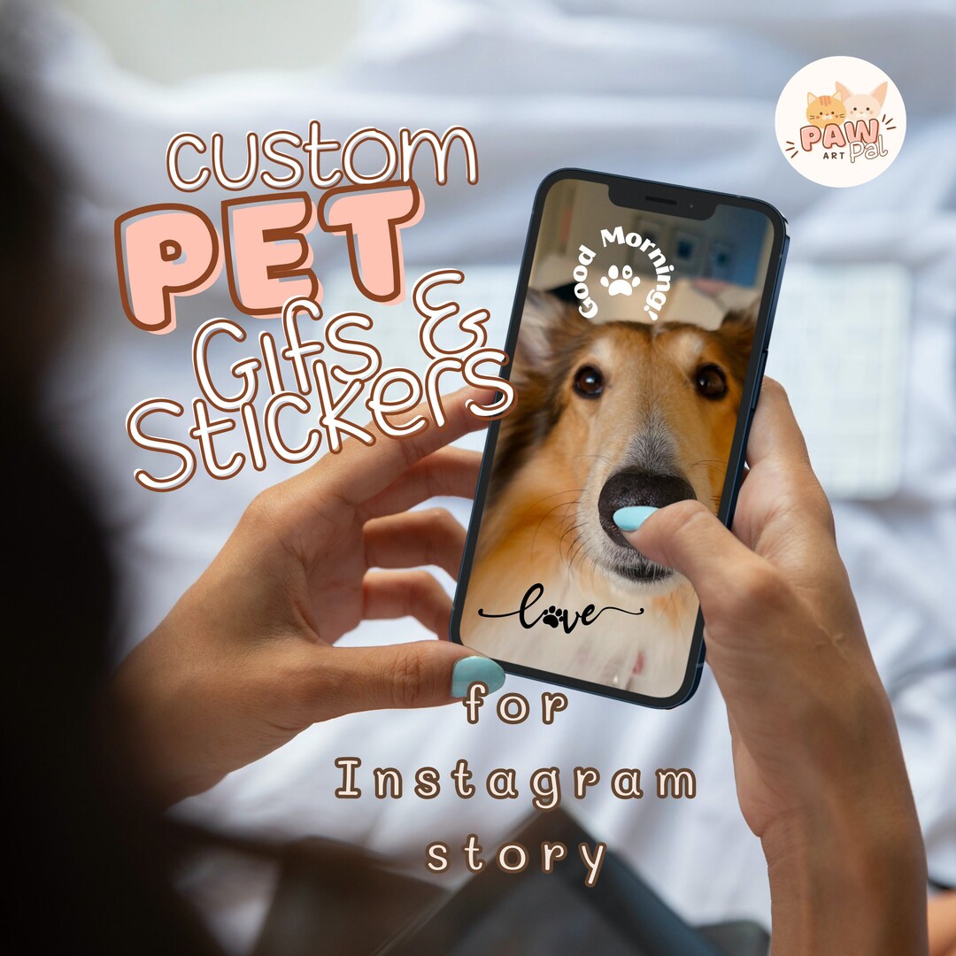 Custom Made Instagram Pet Sticker/gif Packs, Personalized Custom ...