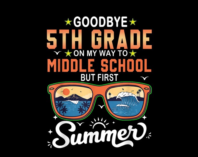 Goodbye 5th Grade Graduation to 6th Grade Hello Summer Kids Digital PNG ...