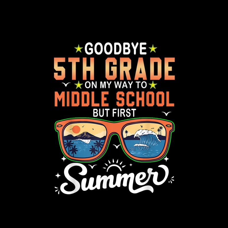 Goodbye 5th Grade Graduation to 6th Grade Hello Summer Kids Digital PNG ...