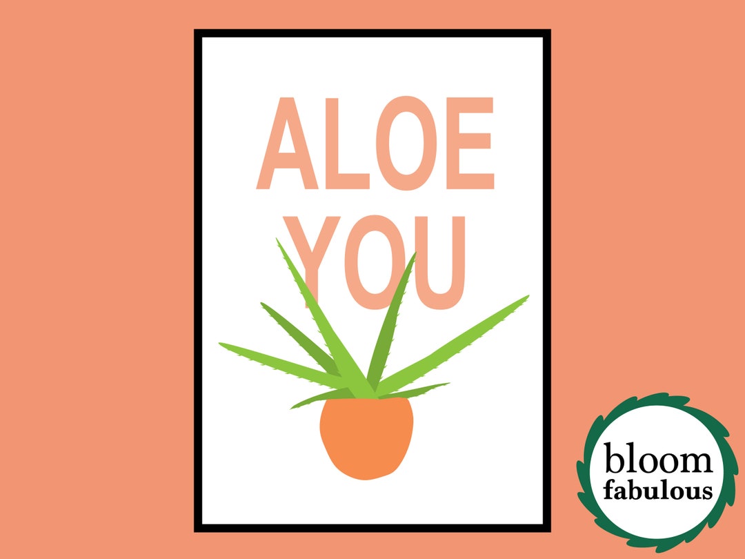Aloe You | A4 Print | A4 Poster | Wall Art | Artwork | Design | Grow ...