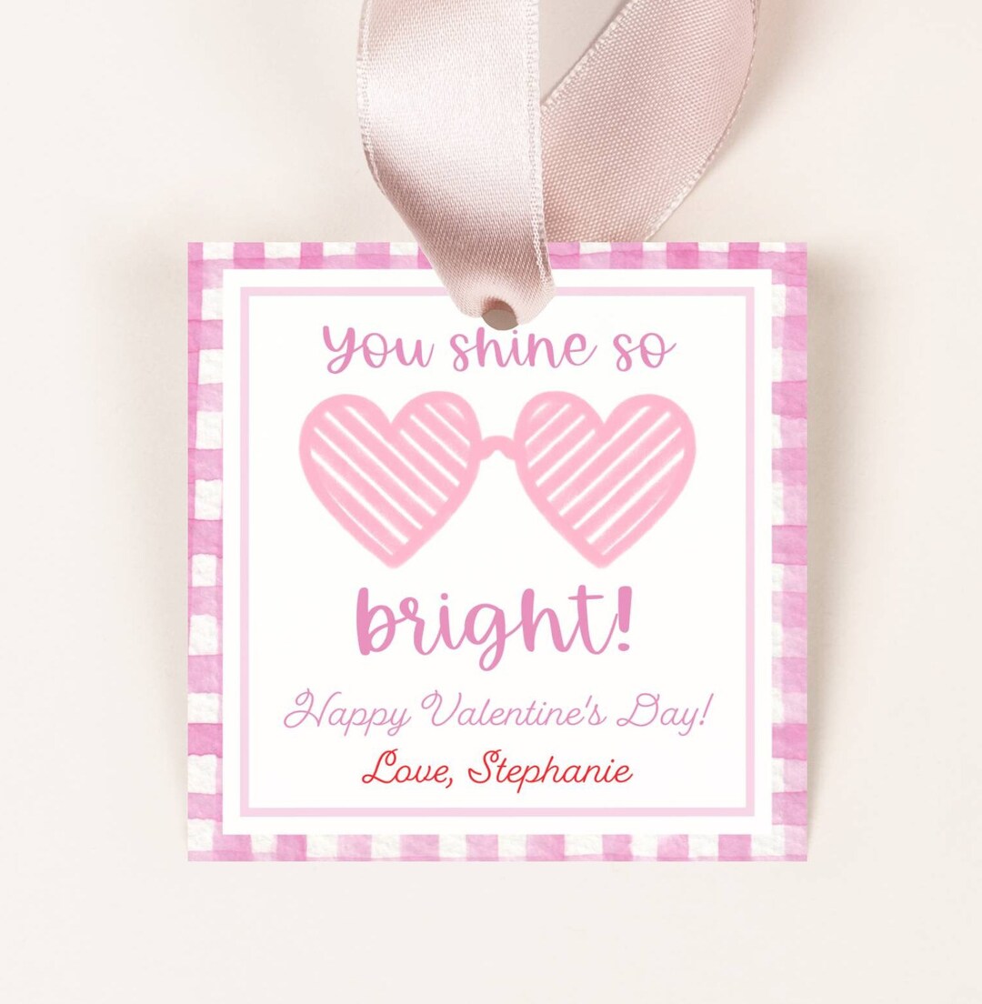 Editable Valentine's Day Tag, Shine so Bright Tag, Valentine's Day ...
