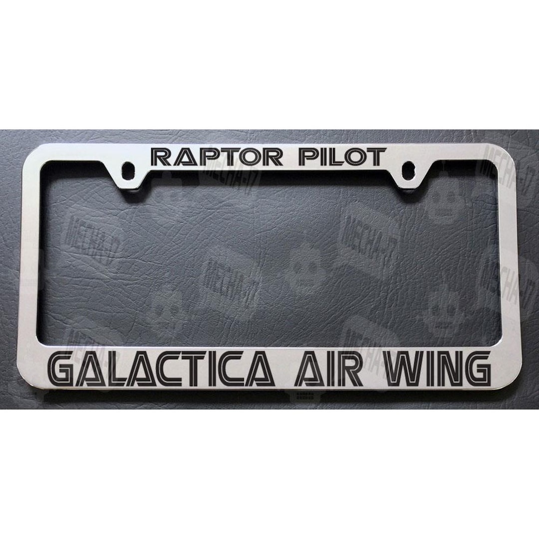 Raptor Pilot Galactica Air Wing Chrome License Plate Frame - Etsy