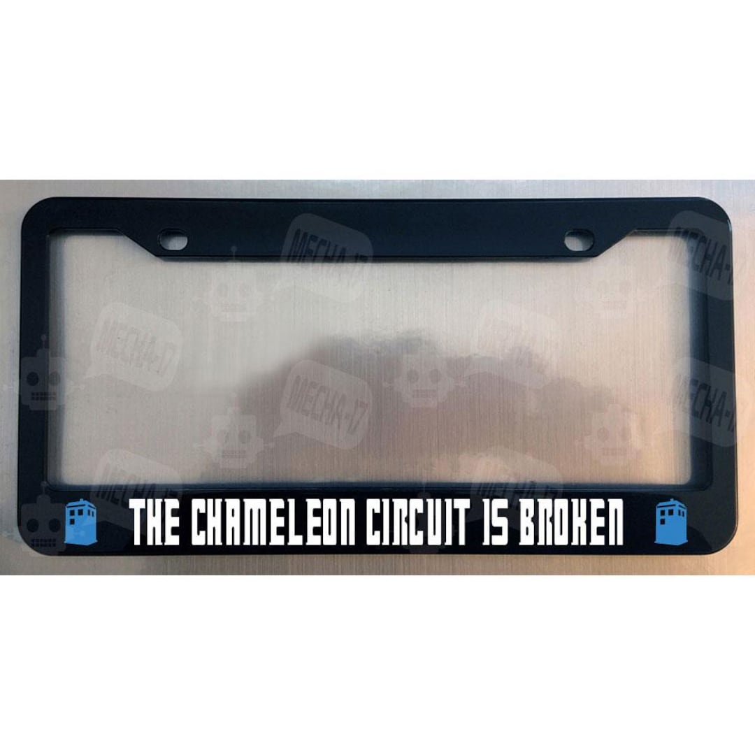 The Chameleon Circuit is Broken Glossy Black License Plate Frame - Etsy