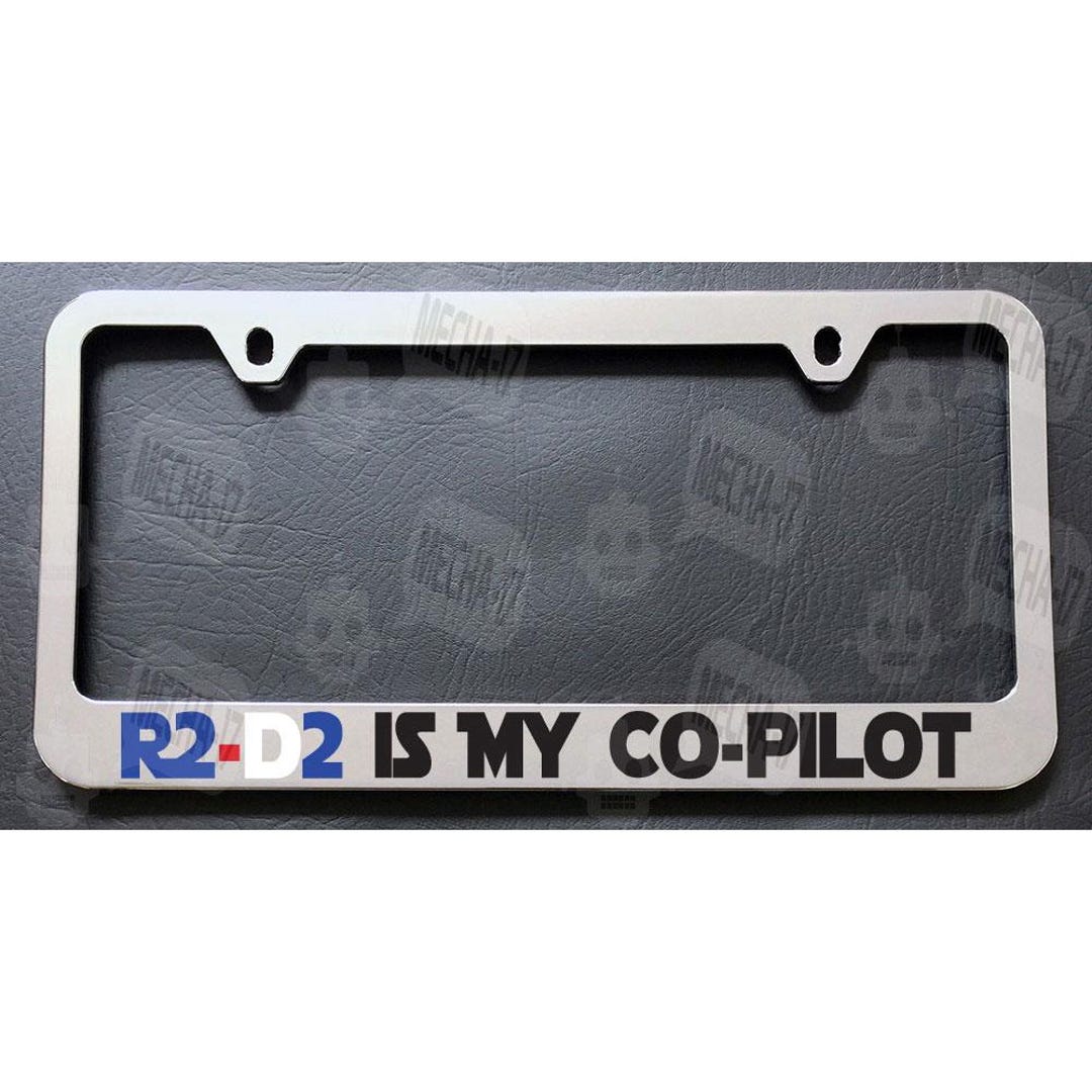 R2-D2 is My Co-pilot Chrome License Plate Frame - Etsy