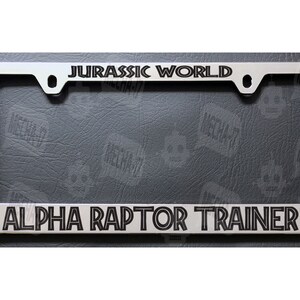Jurassic World Alpha Raptor Trainer Chrome License Plate Frame - Etsy