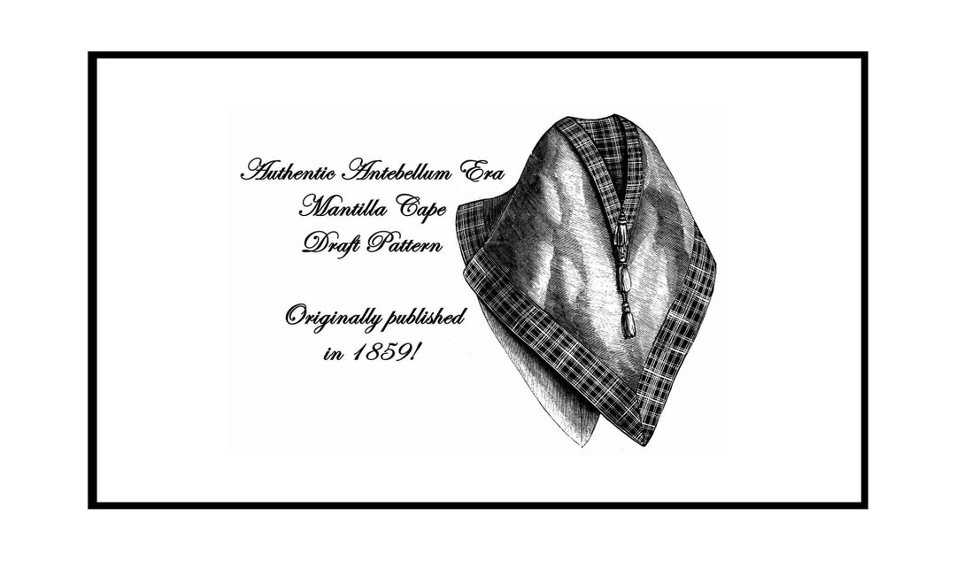 Antebellum Civil War Pattern 1859 Mantle Cape PDF DOWNLOAD Southern ...