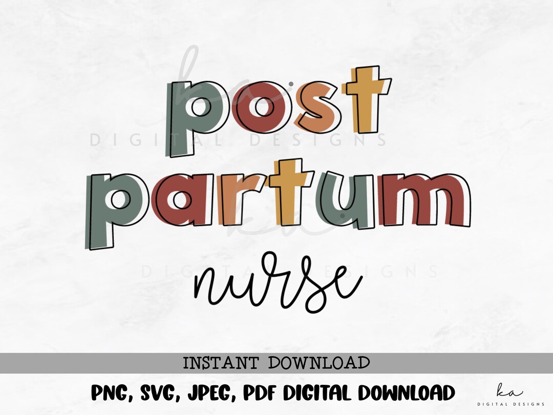 Post Partum Nurse Png/svg/jpeg/pdf Instant Digital Download ...
