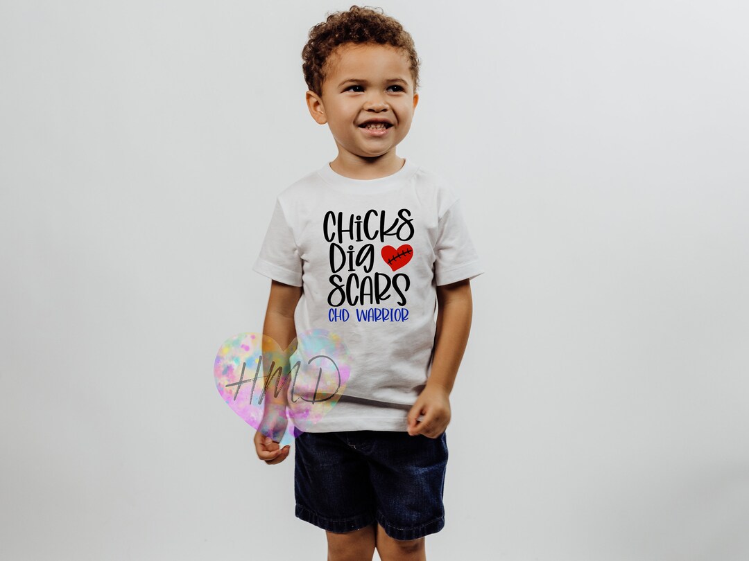 Chicks Dig Scars T-shirt | CHD Awareness | CHD Life | Heart Life | CHD ...