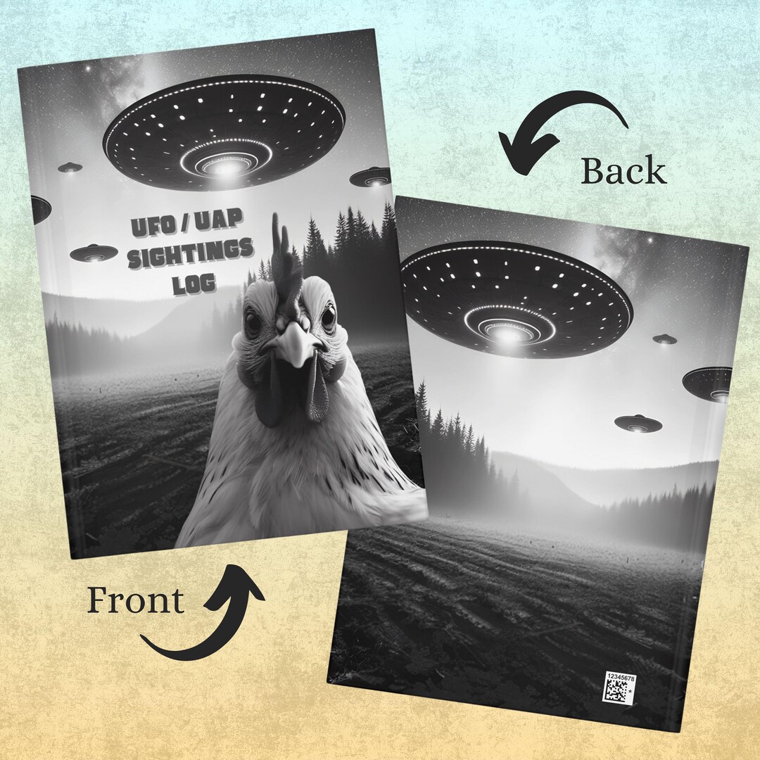 Funny Chicken Selfie Hardcover Journal, UFO UAP Sightings Log, Farm Animal Gift for Conspiracy ...