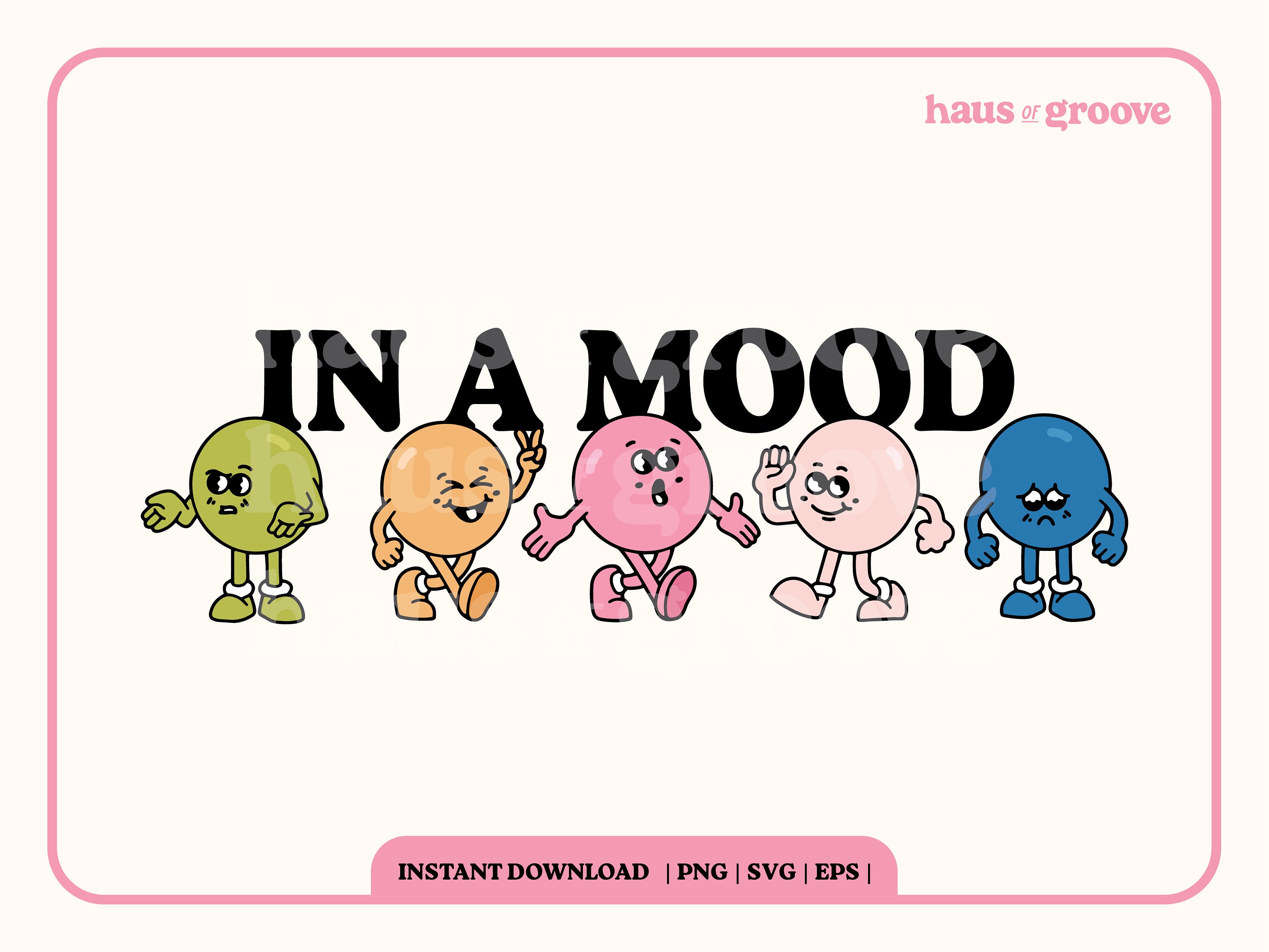 In A Mood PNG SVG Digital Sublimation File Retro Emotions - Etsy