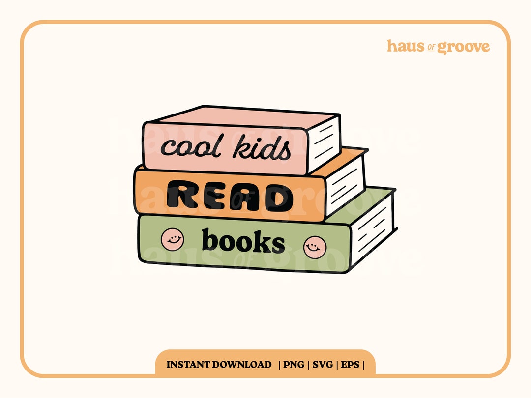 Cool Kids Read Books PNG, Digital Sublimation File, Reading Design ...
