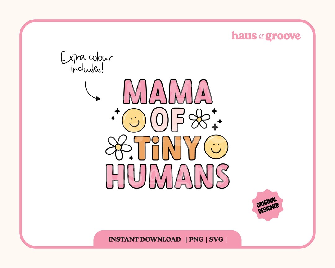Mama of Tiny Humans SVG, Cute Retro SVG, Mom PNG, Digital Sublimation ...
