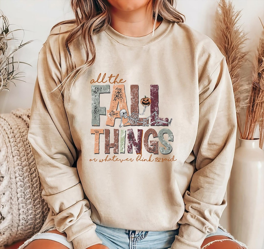 All the Fall Things or Whatever Shirt, Ahh Fall Shirt, Fall Season Tee ...