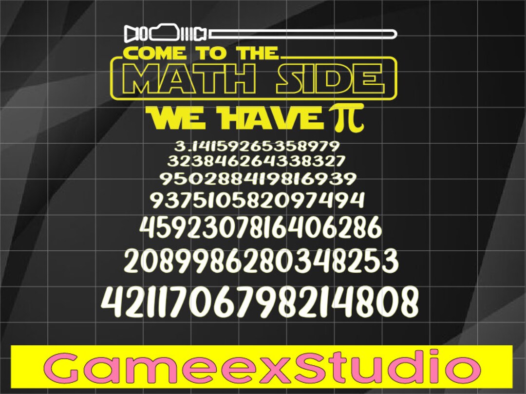 Come to the Math Side We Have Pi Math Gift Pi Day Teacher Svg, Png Math ...