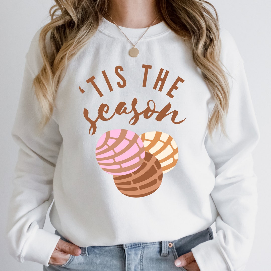 Tis the Season Conchas Sweatshirt; Pan Dulce Sweater, Navidad, Mexican ...