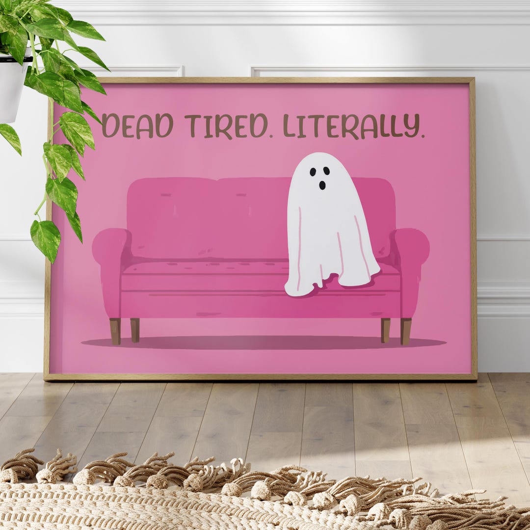 Dead Tired Literally Funny Ghost Pink Print Poster or Canvas, Cute ...