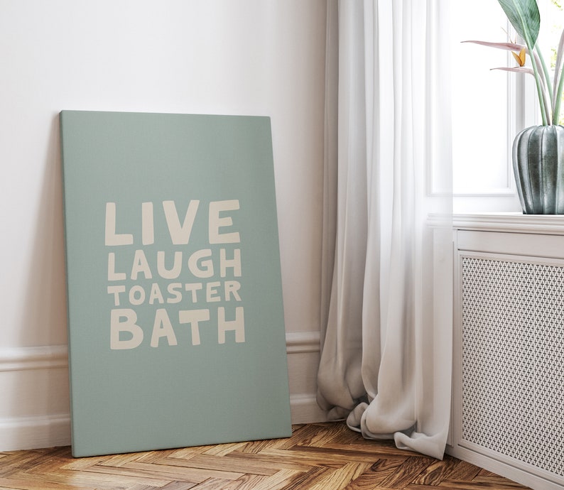 Live Laugh Toaster Bath Poster or Canvas Print, Funny Art Print ...