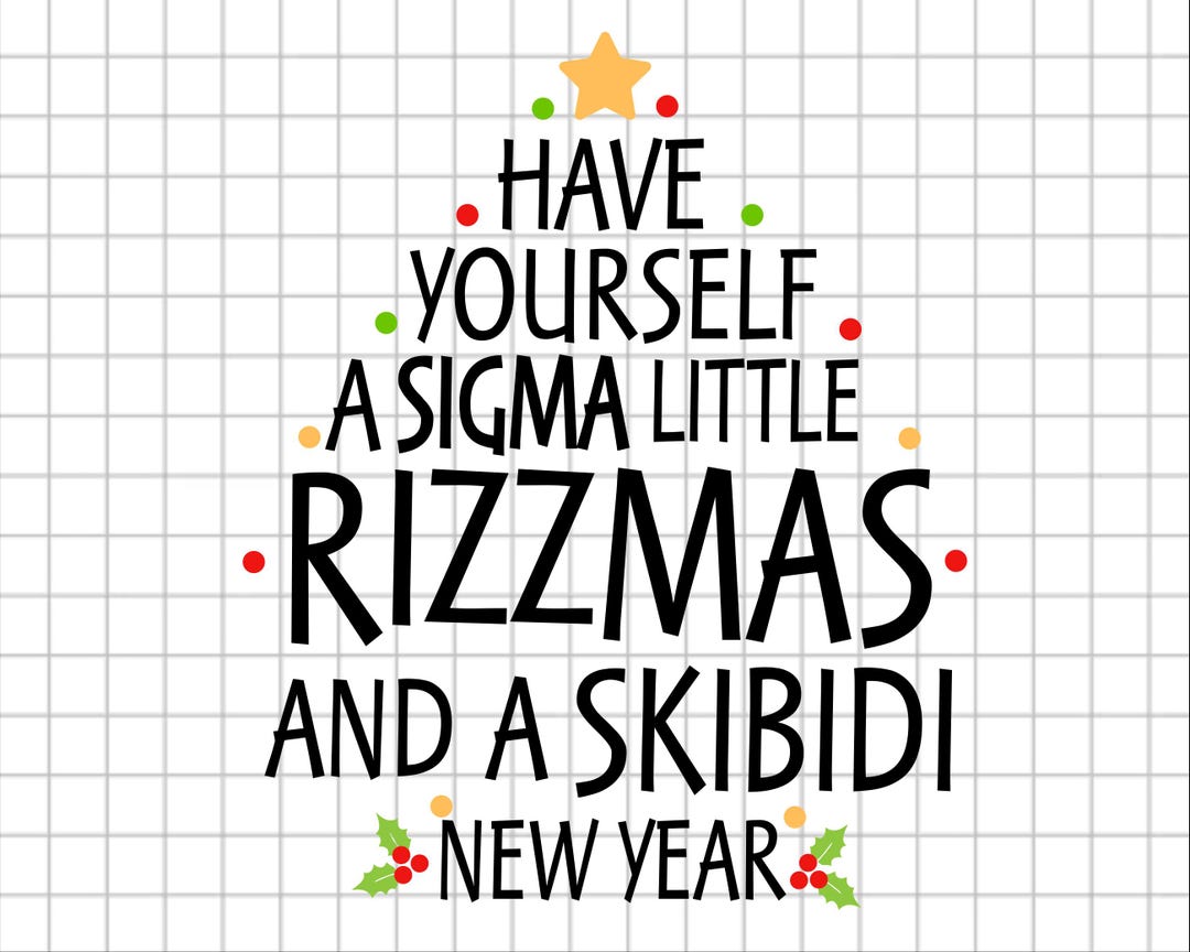 Have Yourself A Sigma Little Rizzmas Svg, Skibidi Rizzmas Svg, Rizz ...