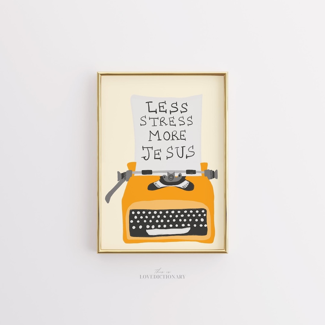 Less Stress More Jesus Wall Art, Funny Christian Printable, Holy Spirit ...
