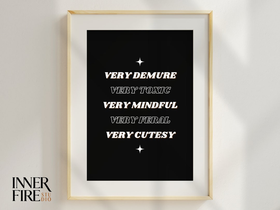 Poster | Very Demure | Very Toxic | Very Mindful | Very Feral | Very ...