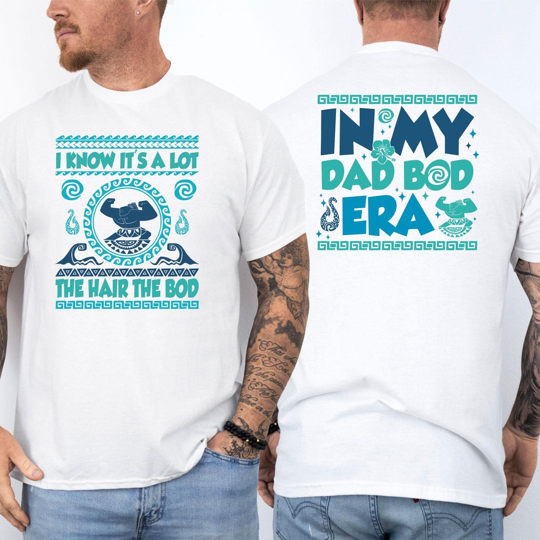 In My Dad Bod Era Shirt, Disney Moana Maui Dad Shirt, Disney Family ...