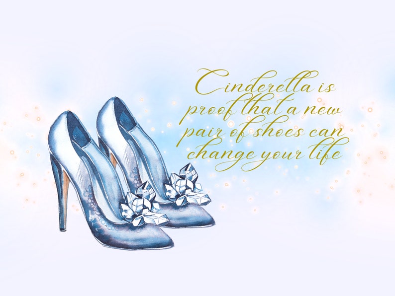 Cinderella Shoe Quote Printable Art Downloadable Shoe Art - Etsy