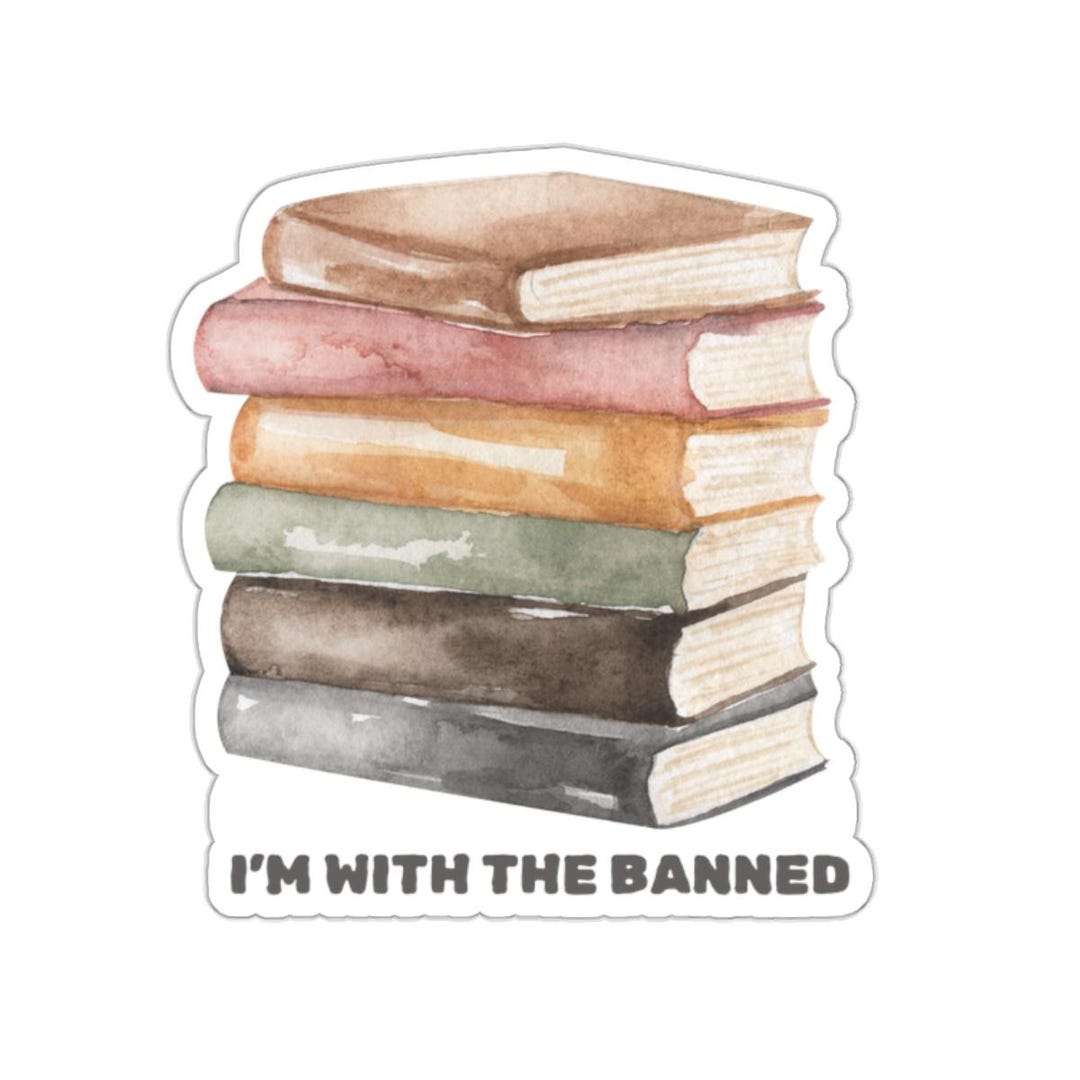 I'm With the Banned Sticker Two Sizes - Etsy