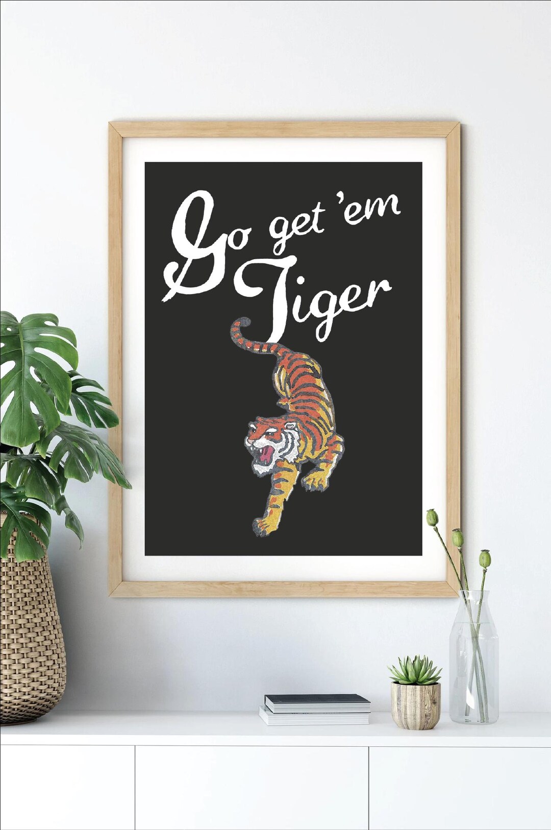 Go Get 'em Tiger | Hand-painted | Lettering | Office Art | Typography ...