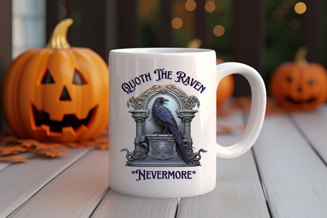 The Raven Mug. Quoth the Raven Mug, Edgar Allan Poe Mug, Gothic Raven ...