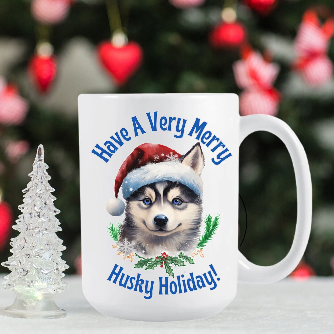 Husky Christmas Mug, Husky Owner Gift, Husky Holiday Coffee Mug, Husky ...