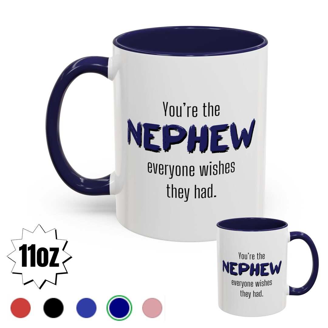 Nephew Mug, Custom Nephew Cup, Fun Family Gift, Gift Nephew, Birthday ...