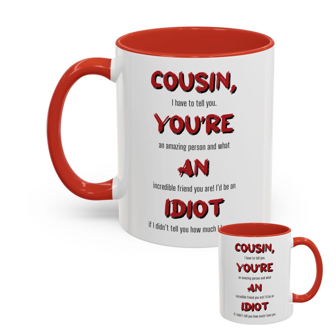 Sarcastic Cousin Mug, Cousin Humor Cup, Sibling Gift, Birthday Present ...