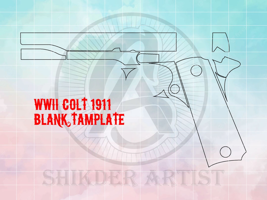 WWII Colt 1911 Gun Blank Template Ai 8, Svg, Dxf, Png, Pdf, Laser Cut ...