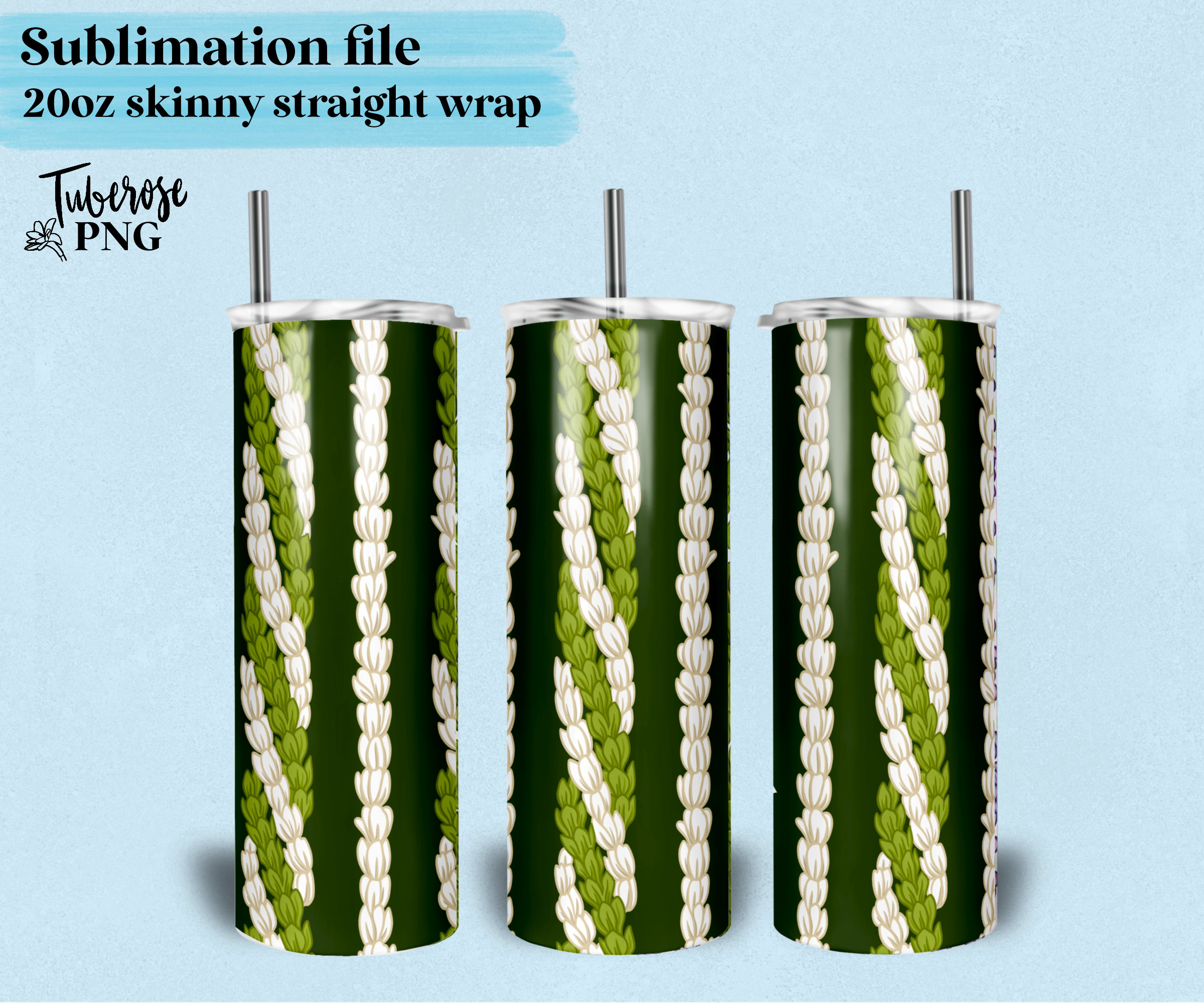 Pikake and Pakalana Twist Lei 20oz Skinny Straight Sublimation PNG, Lei ...