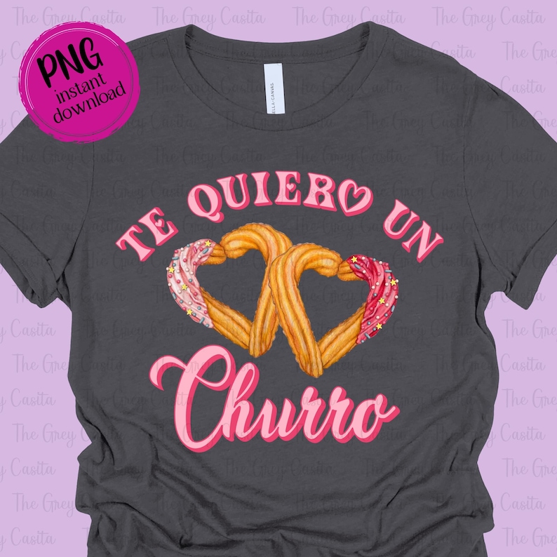 Te Quiero Un Churro, San Valentin, Spanish Valentine Png, Churros ...