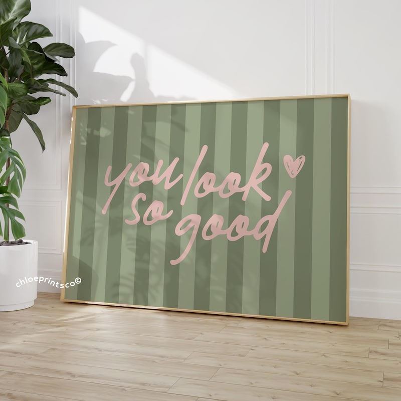 You Look Good Print - Etsy