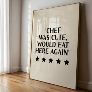 Chef Was Cute Print, Funny Kitchen Wall Art, Retro Dining Room Poster ...