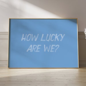 How Lucky Are We Print, College Apartment Decor, Retro Dorm Room ...