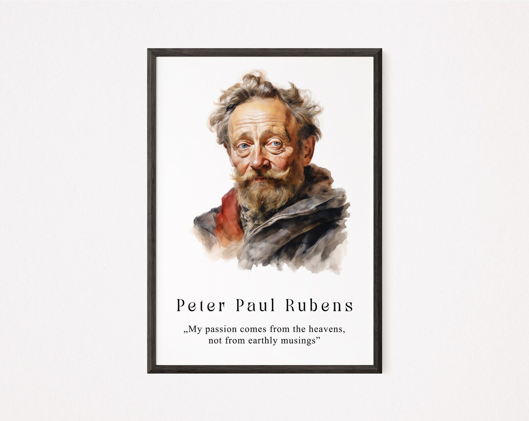 Paul Peter Rubens Motivational Portrait Digital Poster - Art Posters ...