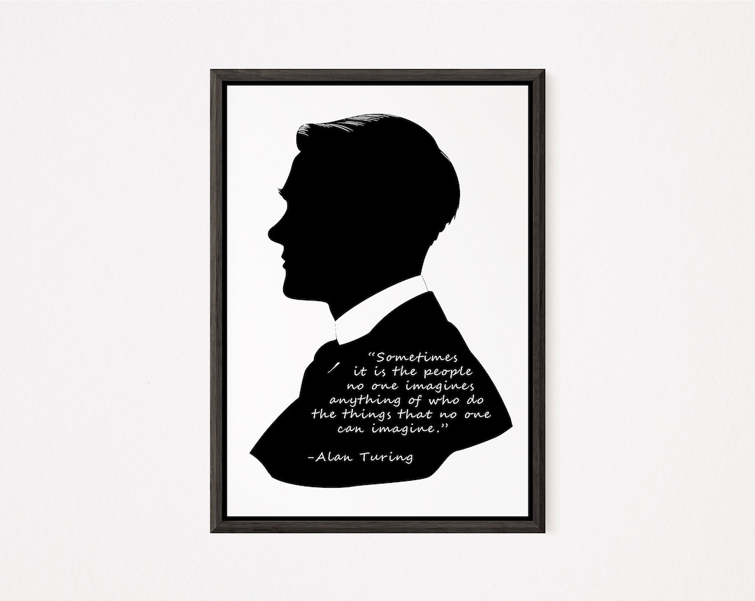 Alan Turing Silhouette Quote Art Print | Motivational Home Decor ...
