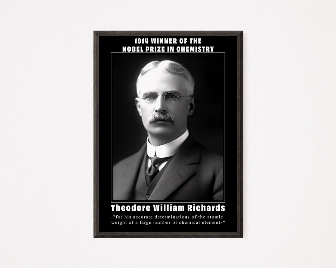 Theodore W. Richards: 1914 Nobel Chemistry Digital Poster - Home Decor - Wall Art - STEM Poster ...