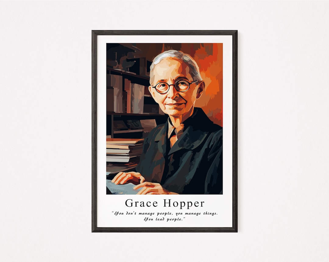 Grace Hopper Poster - Inspiring Quote - Digital Download for Tech ...