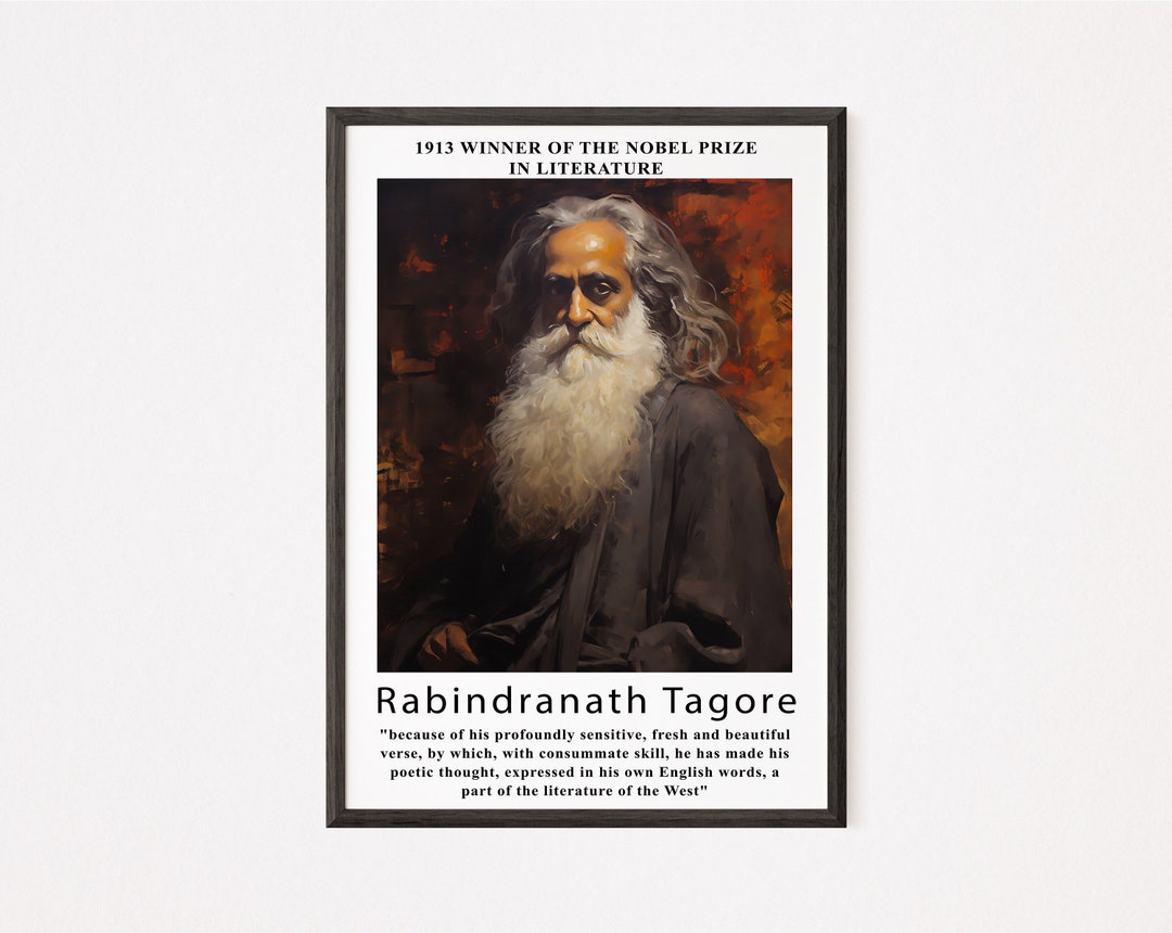 Rabindranath Tagore 1913 Nobel Prize in Literature Digital Poster ...