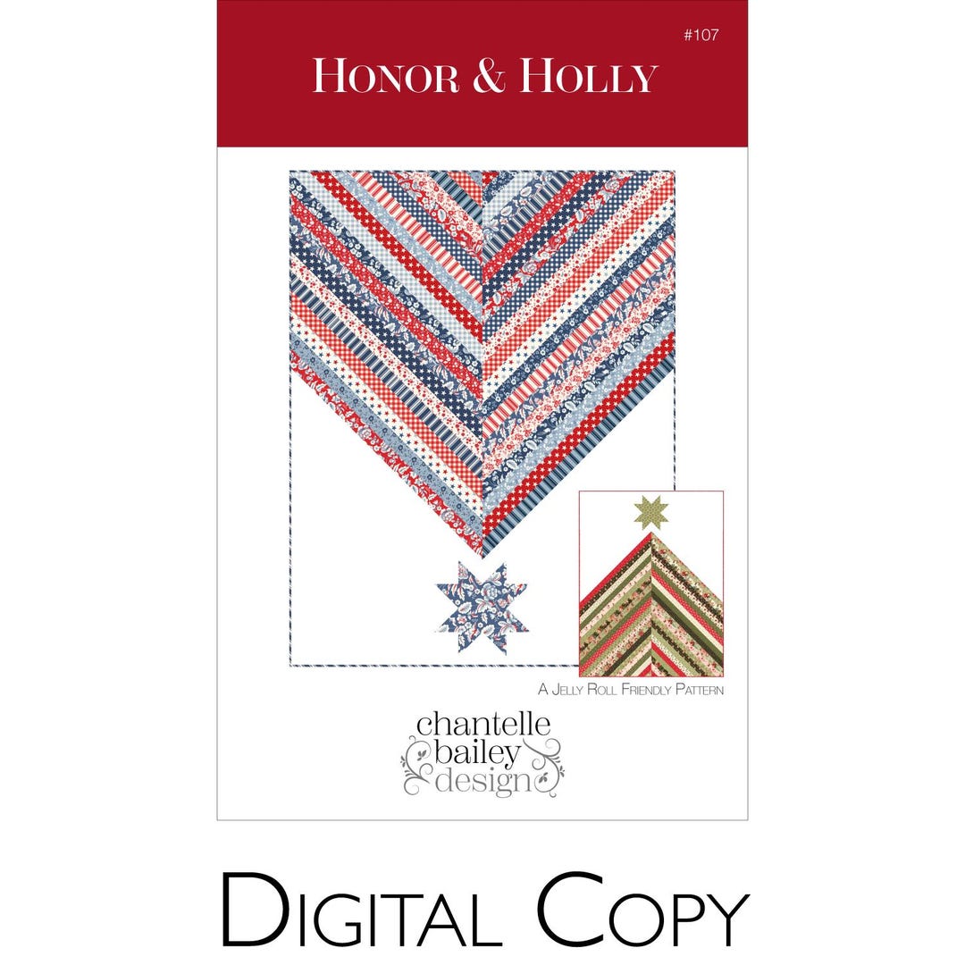 Honor & Holly Quilt Pattern Digital Download by Chantelle Bailey Design ...